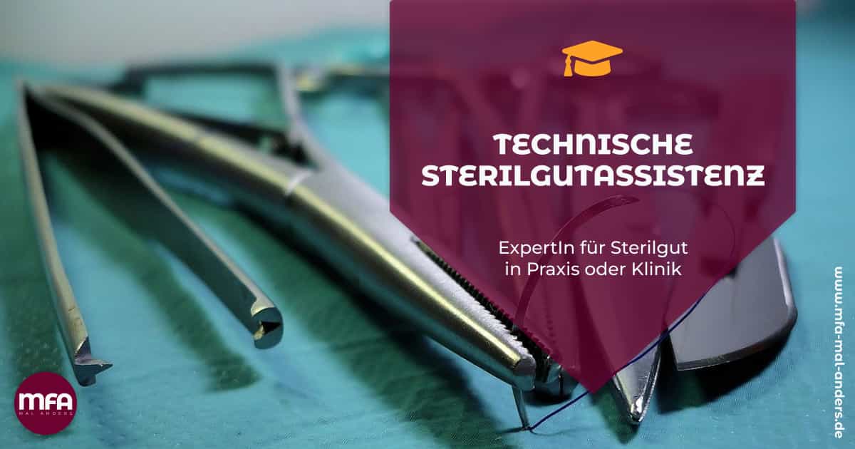 Weiterbildung SterilgutassistentIn für MFA & ZFA | MFA mal anders